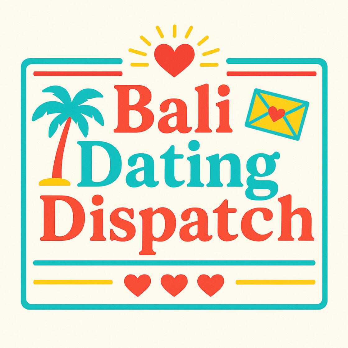 Bali Dating Dispatch (copy)